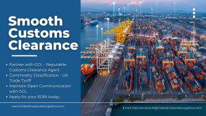 Top Tips for Smooth Customs Clearance in the UK - Global Corporate Logistics - Customs Clearance ...